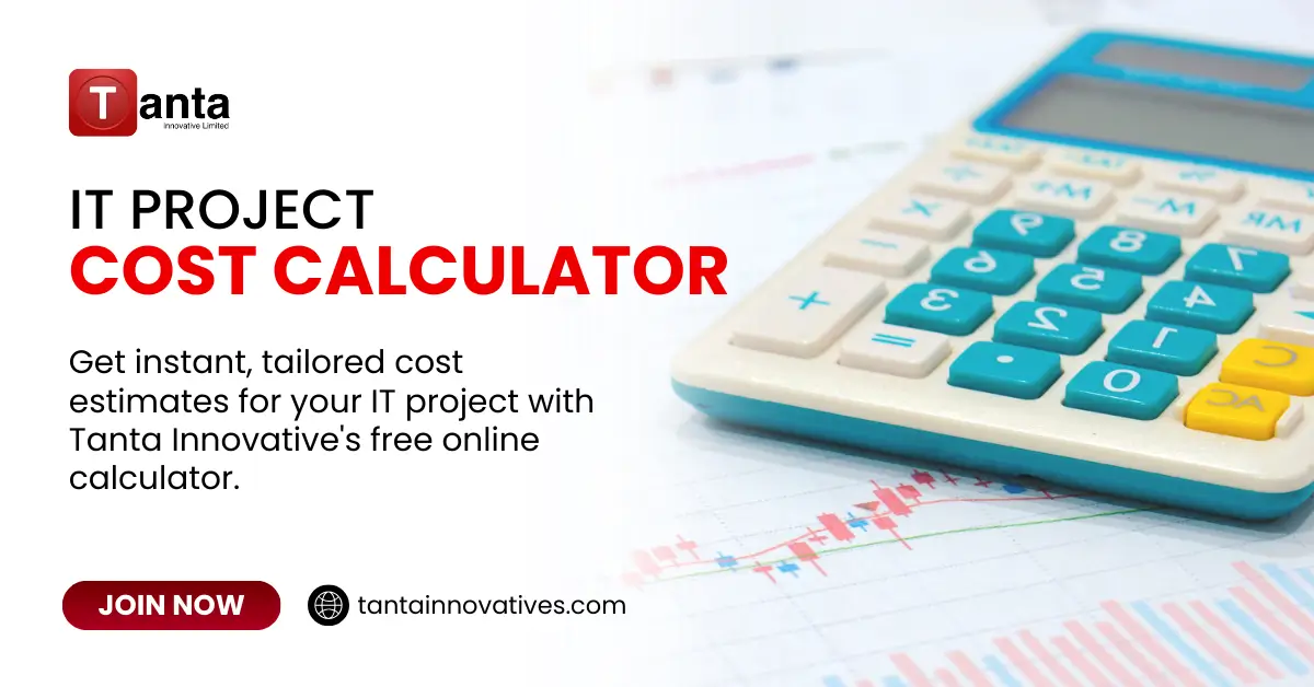 IT Project Cost Calculator | Free Estimate Tool | Tanta | Tanta Innovative